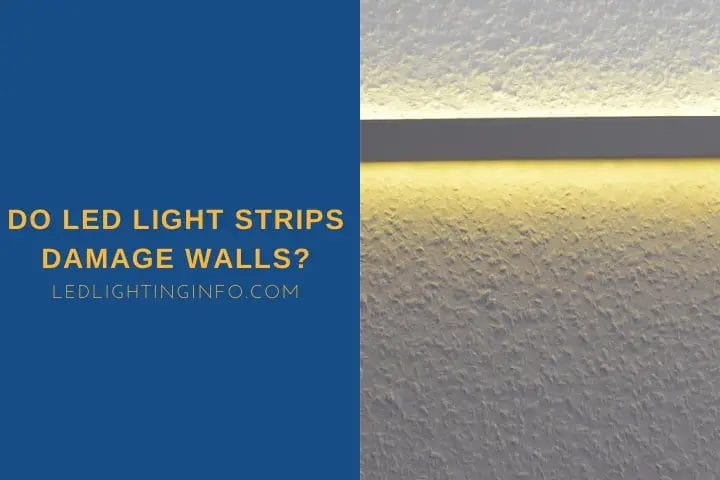 Do Led Lights Pull Paint Off Walls? | CraftersMag